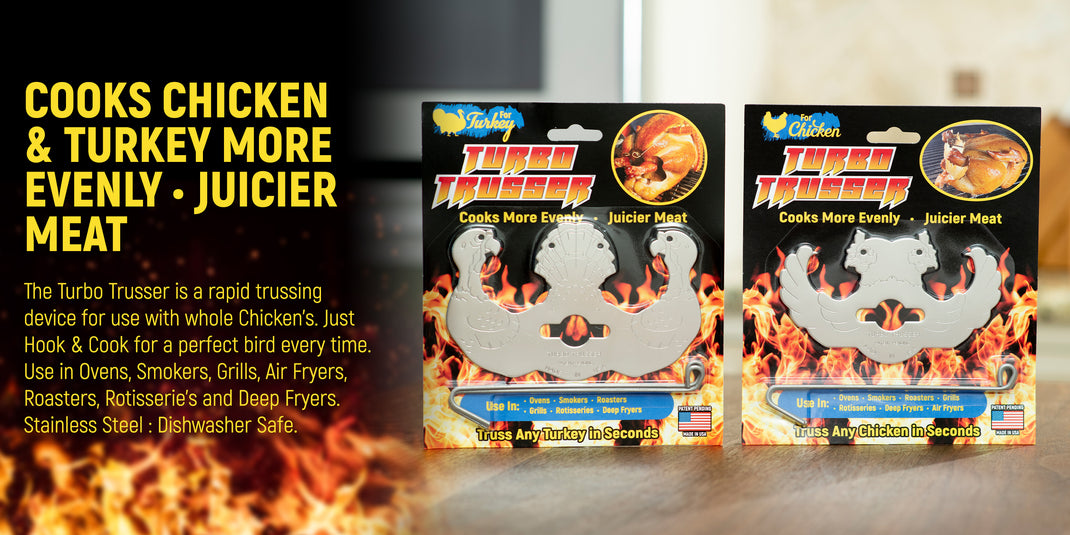 Turbo Trusser | Cook a Juicier Chicken and Turkey Every Time